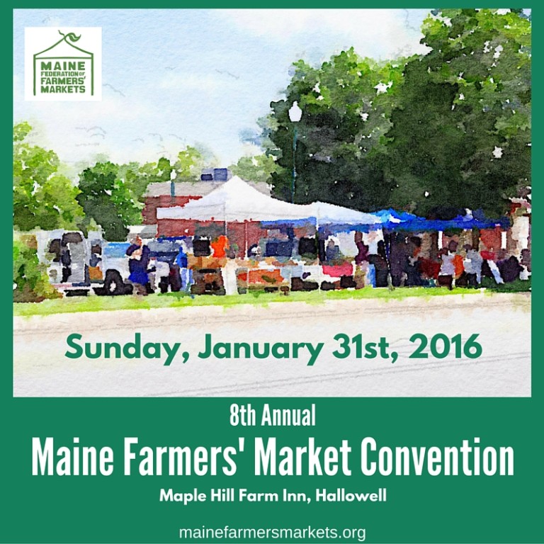 Farmers' Market Convention - Maine Federation of Farmers' Markets - new